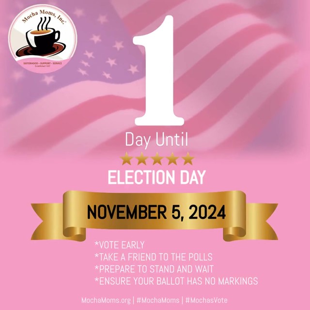 Mocha Monthly: 2024-11 Vote! Election Day is Tomorrow! | Mocha Moms, Inc.